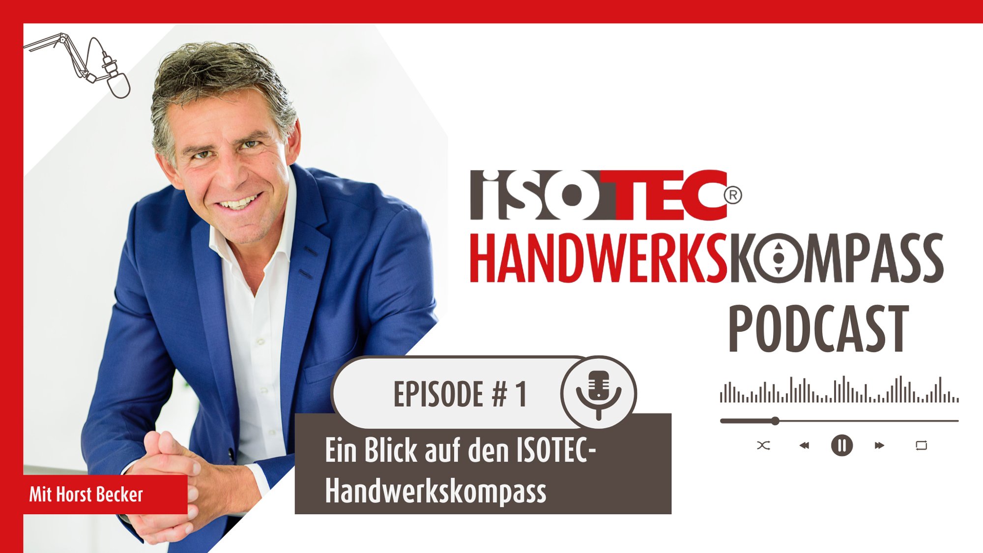 Unser neuer ISOTEC-Handwerkskompass Podcast: Episode 1 ist online!